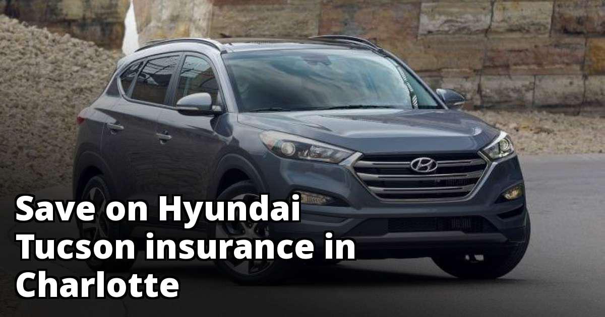 Hyundai Tucson Insurance Rates in Charlotte, NC
