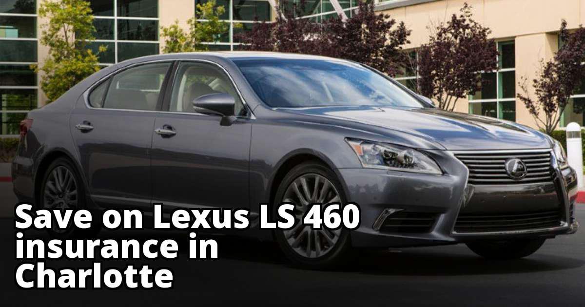 Cheapest Quotes for Lexus LS 460 Insurance in Charlotte, NC