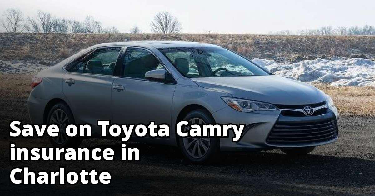 Cheap Quotes for Toyota Camry Insurance in Charlotte, NC